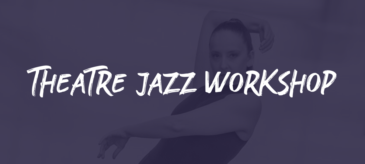 Theatre Jazz Workshop - Westboro Village BIA